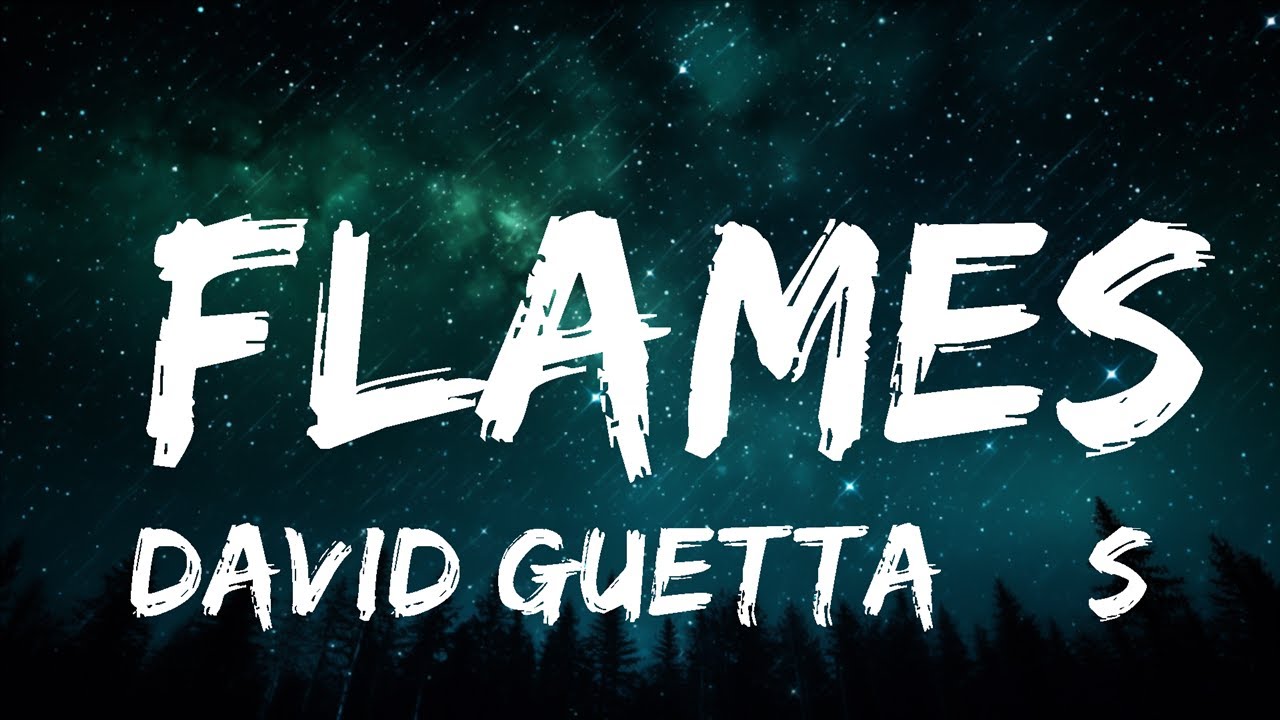 David Guetta & Sia - Flames (Lyrics) | Best Vibing Music - YouTube
