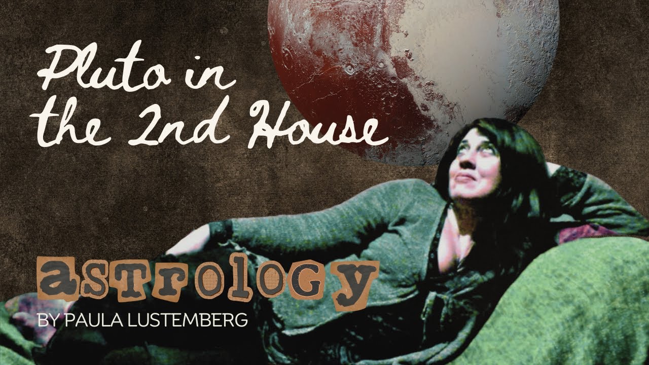 Pluto in the 2nd House | Becoming Self-worth - YouTube
