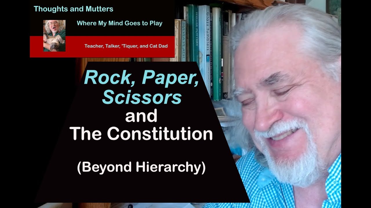 Rock, Paper, Scissors, and The Constitution: Beyond Hierarchy - YouTube