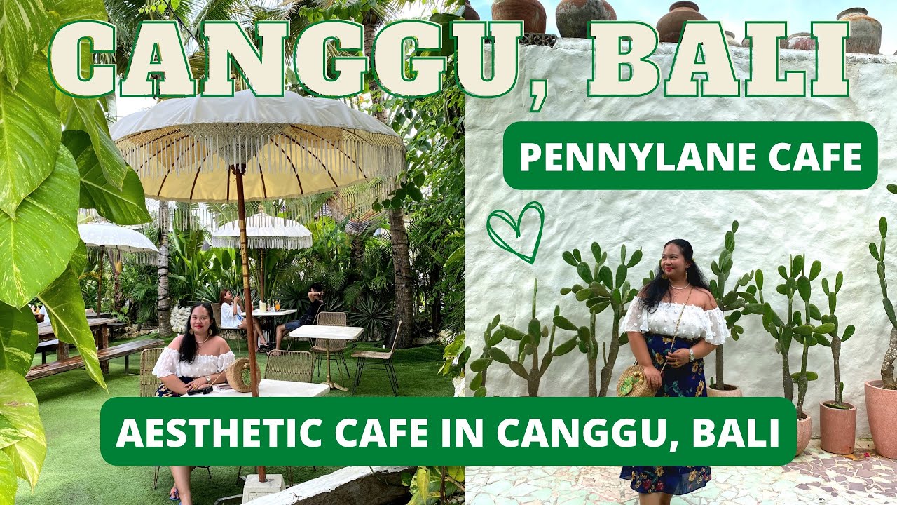 Penny Lane Café | Aesthetic Café in Canggu Bali + Honest Food Review ...