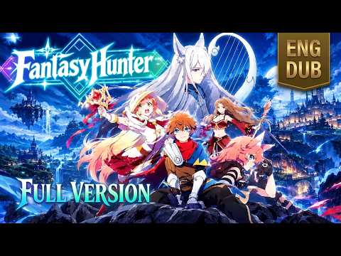 [FULL ENG DUB] Fantasy Hunter | A young hunter enters a dangerous game world. #engdub #anime