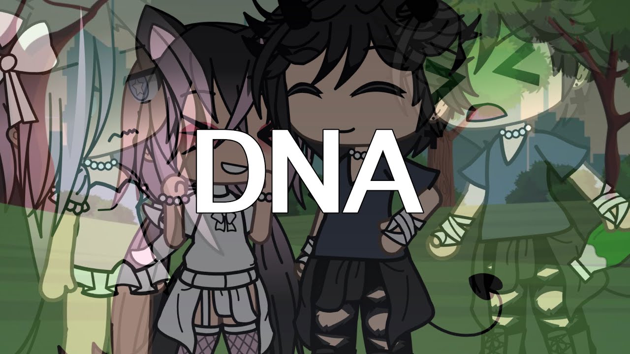 DNA || glmv - YouTube