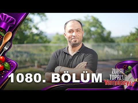 Zuhal Topal'la Yemekteyiz 1080. Bölüm | 04.09.2026 @Yemekteyiz​