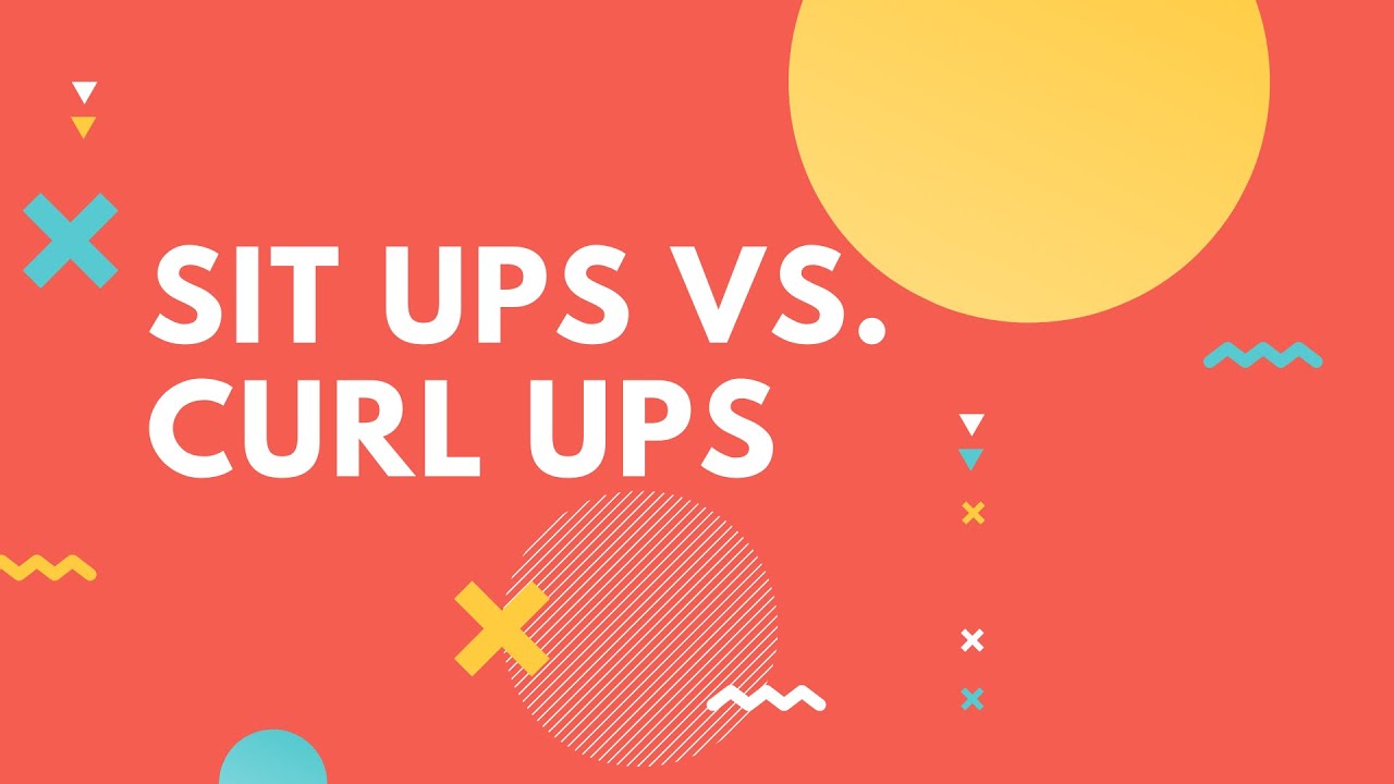 Curl Ups VS. Sit Ups - YouTube