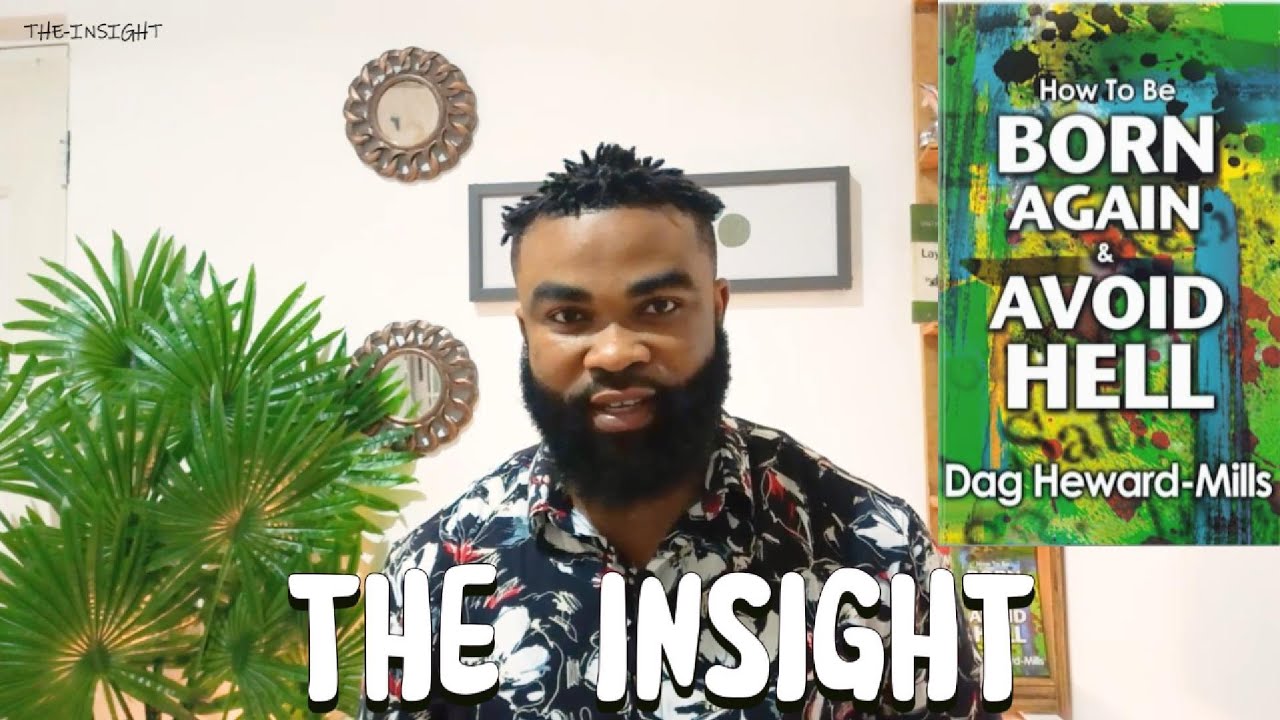 The Insight | Greater Love of God | How to Be Born Again and Avoid Hell ...