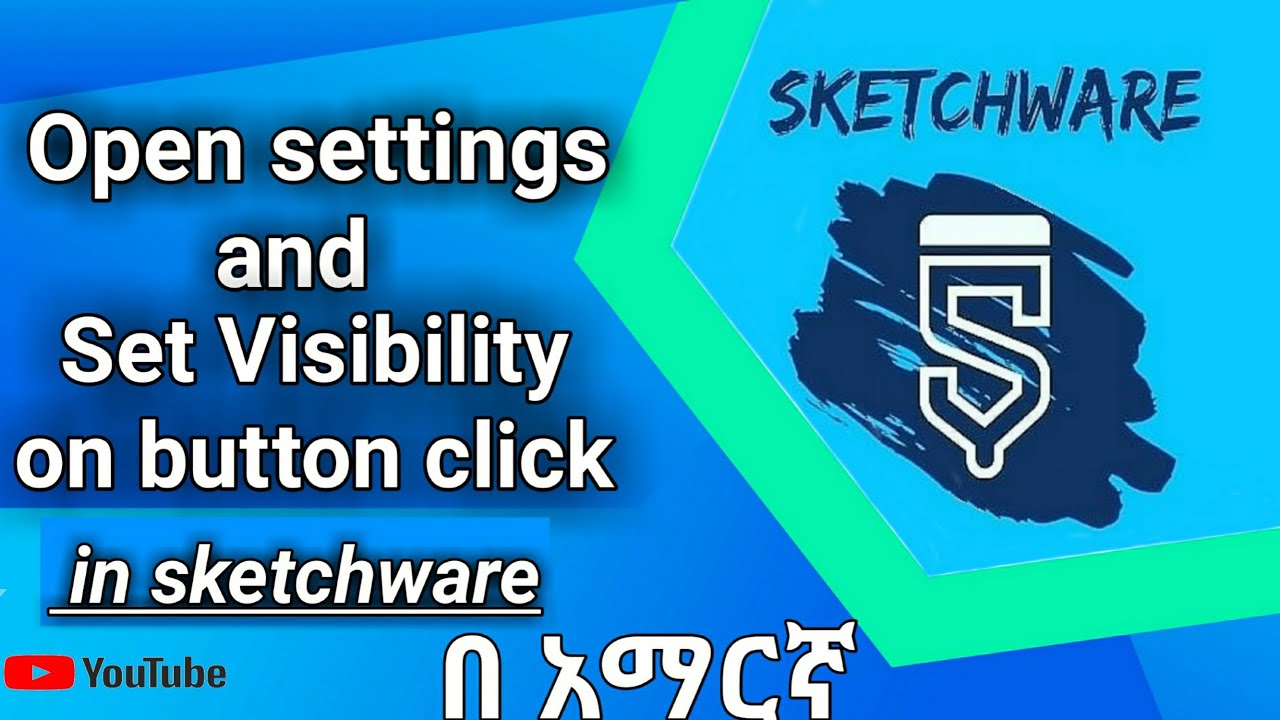 Opensettingsandsetvisibilityonbuttonclickinsketchware Byamharic Youtube