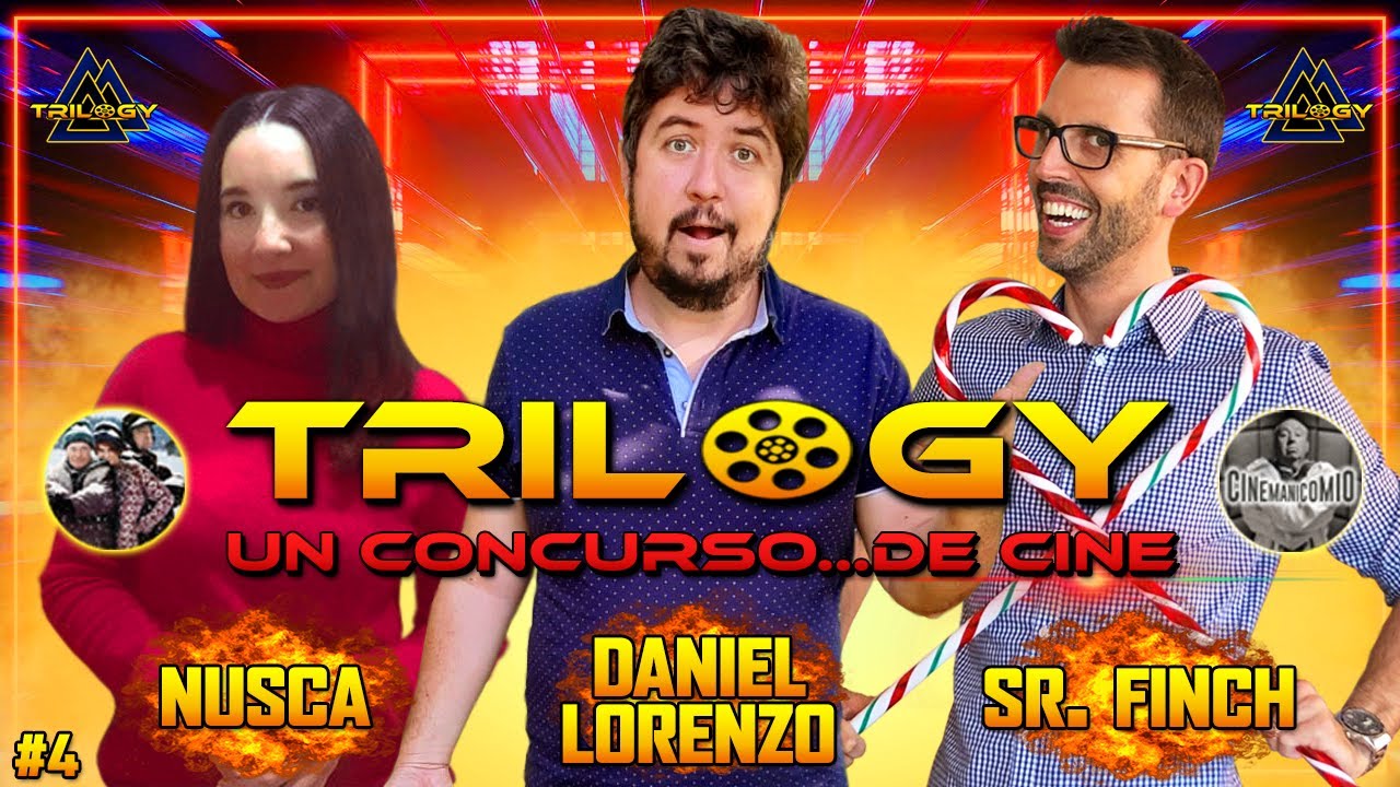 Trilogy #4 - ¡Concurso de Cine en Directo! | Daniel Lorenzo, Sr. Finch ...