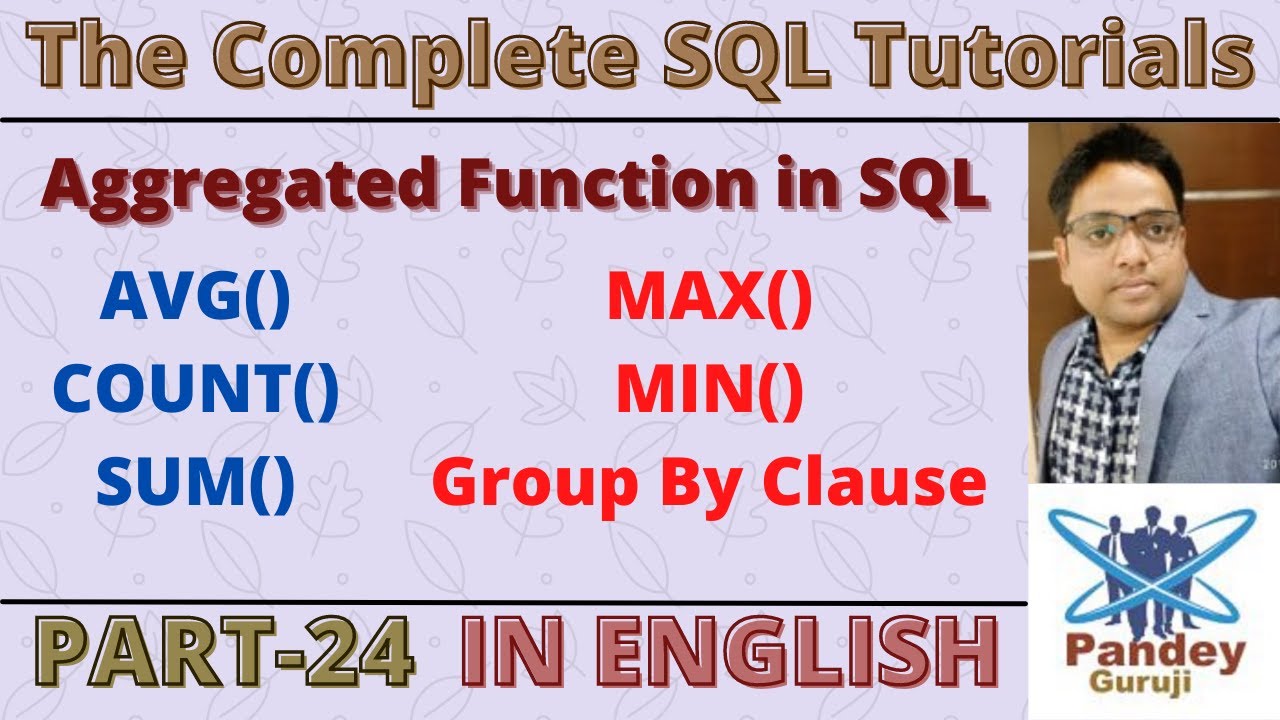 24 Aggregated Function In Sql Avg Count Max Min Sum And Group By Clause