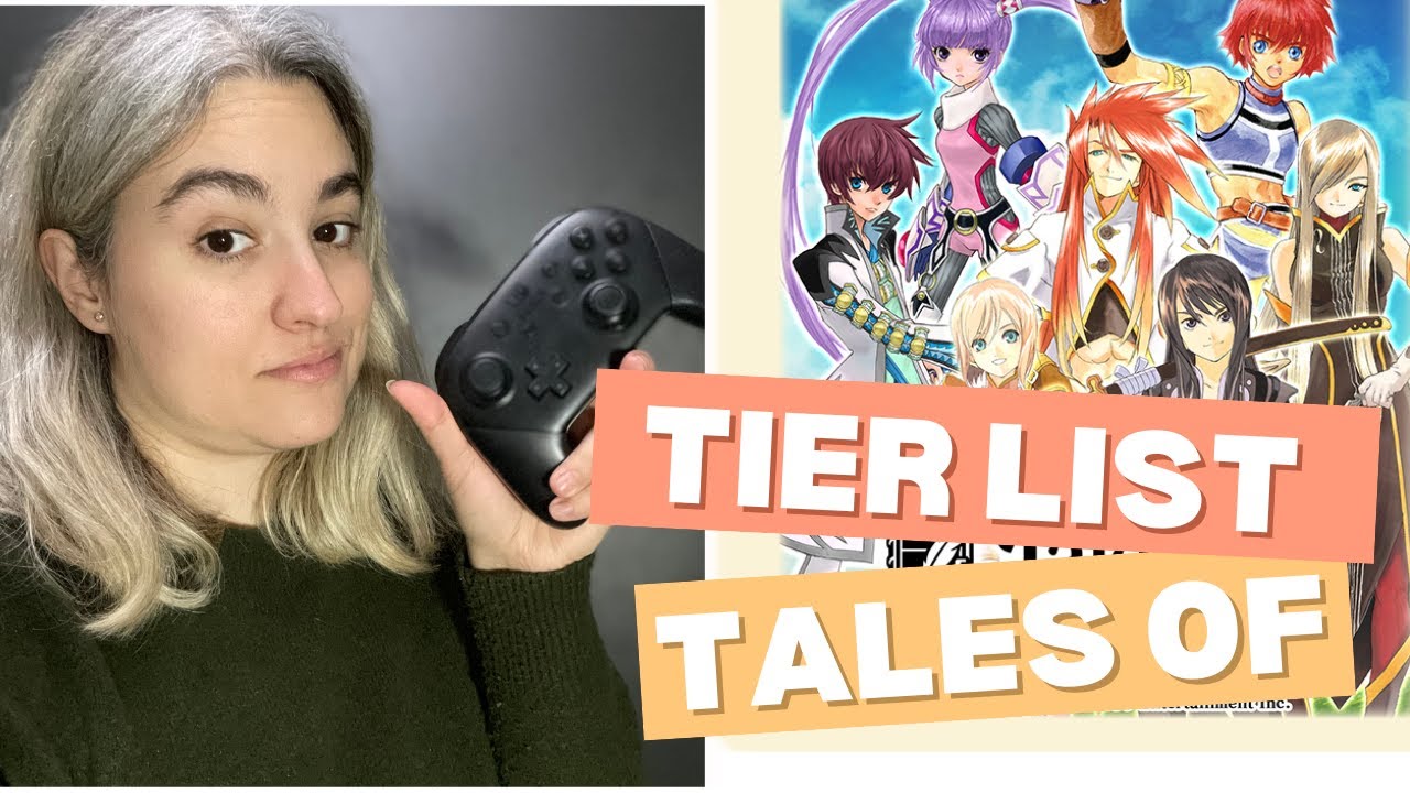 Tier List Tales of - Hablamos de la saga de JRPGs Tales of - YouTube