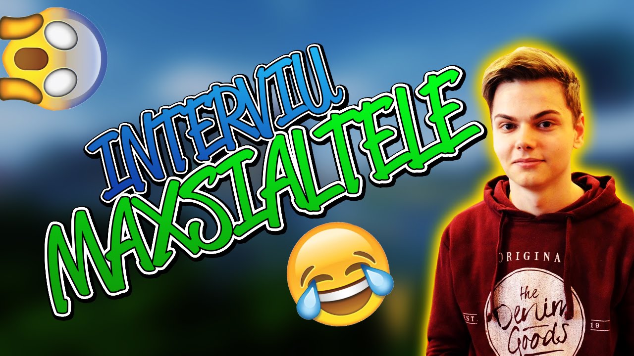 INTERVIU CU MAXSIALTELE! - YouTube