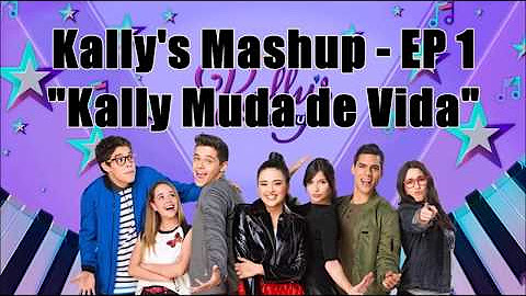 Kally's Mashup TEMPORADA 1 COMPLETA - YouTube