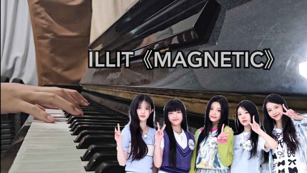 ILLIT《MAGNETIC》Piano Cover by Klinn - YouTube