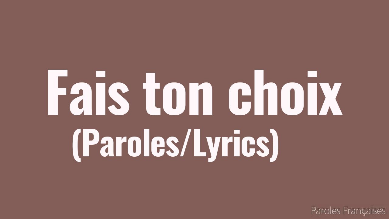 Joé Dwèt Filé - Fais ton choix (Paroles/Lyrics - YouTube