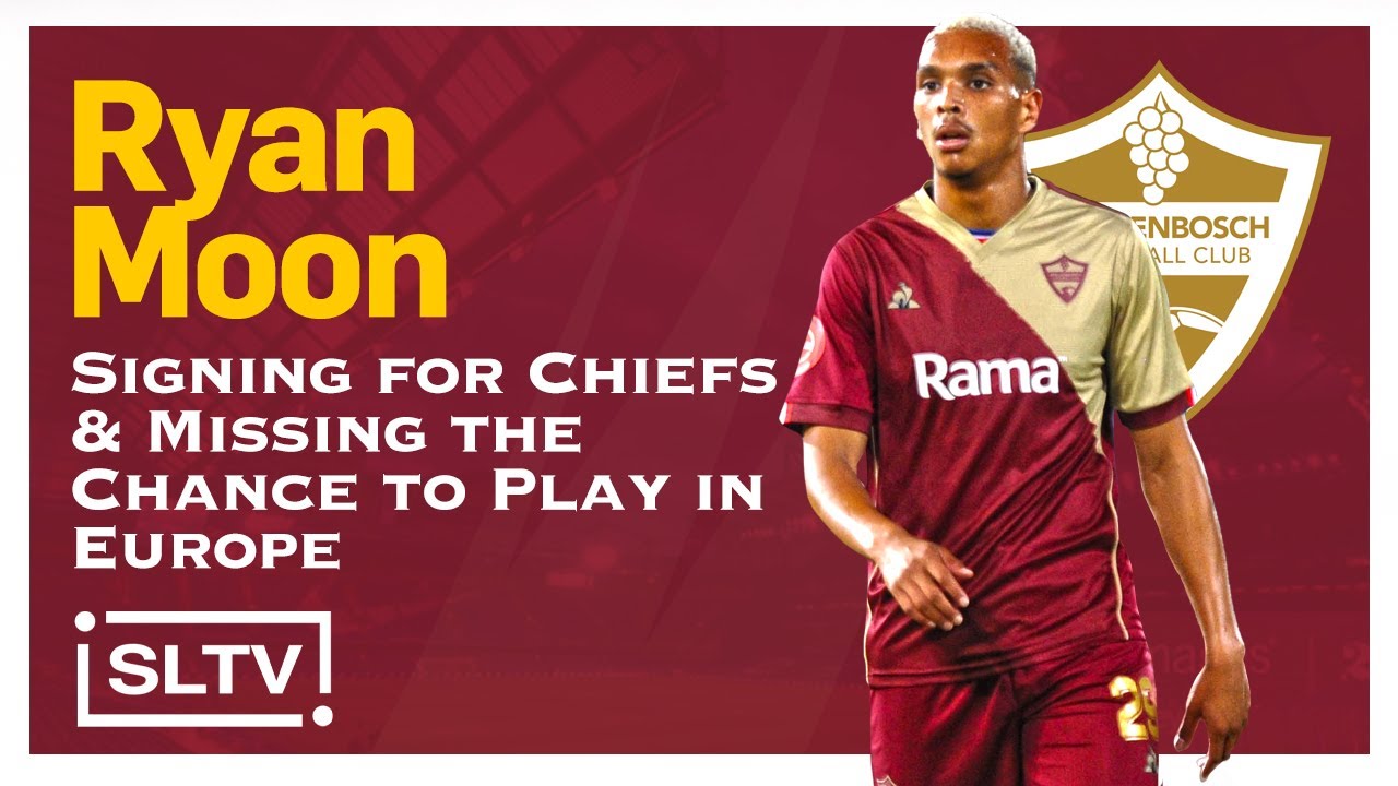Ryan Moon: Signing for Chiefs Under Middendorp and Missing the Chance ...