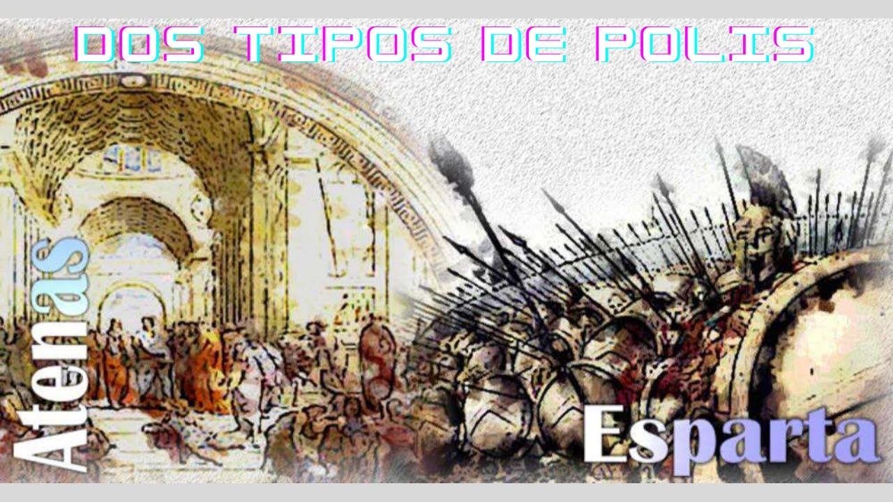 Dos tipos de Polis: Atenas y Esparta - YouTube
