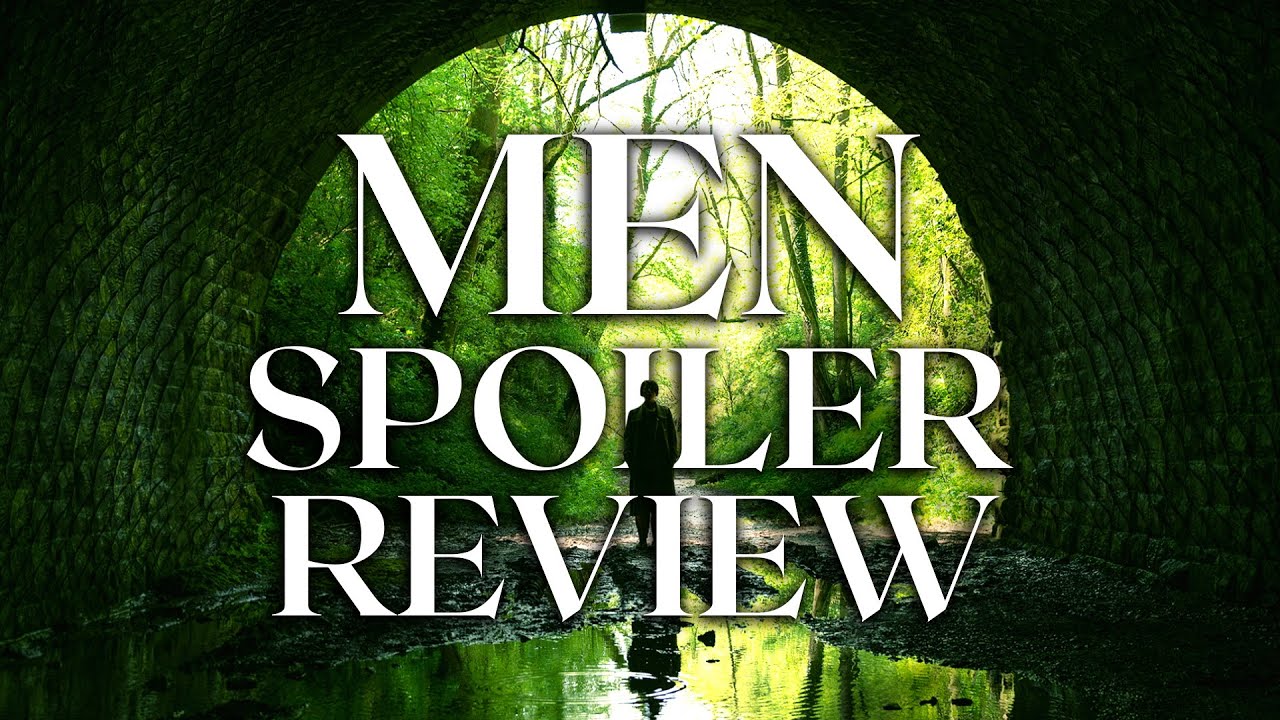 Men - Movie Review | SPOILERS - YouTube