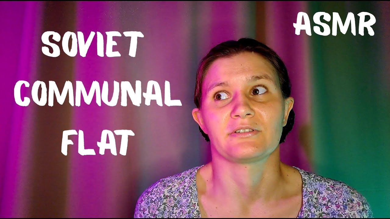 ASMR What were Soviet apartments and houses like? (soft voice, Russian ...