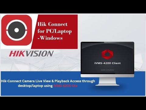 Hik-connect Camera on PC/LAPTOP Live View & Playback Access Through ...