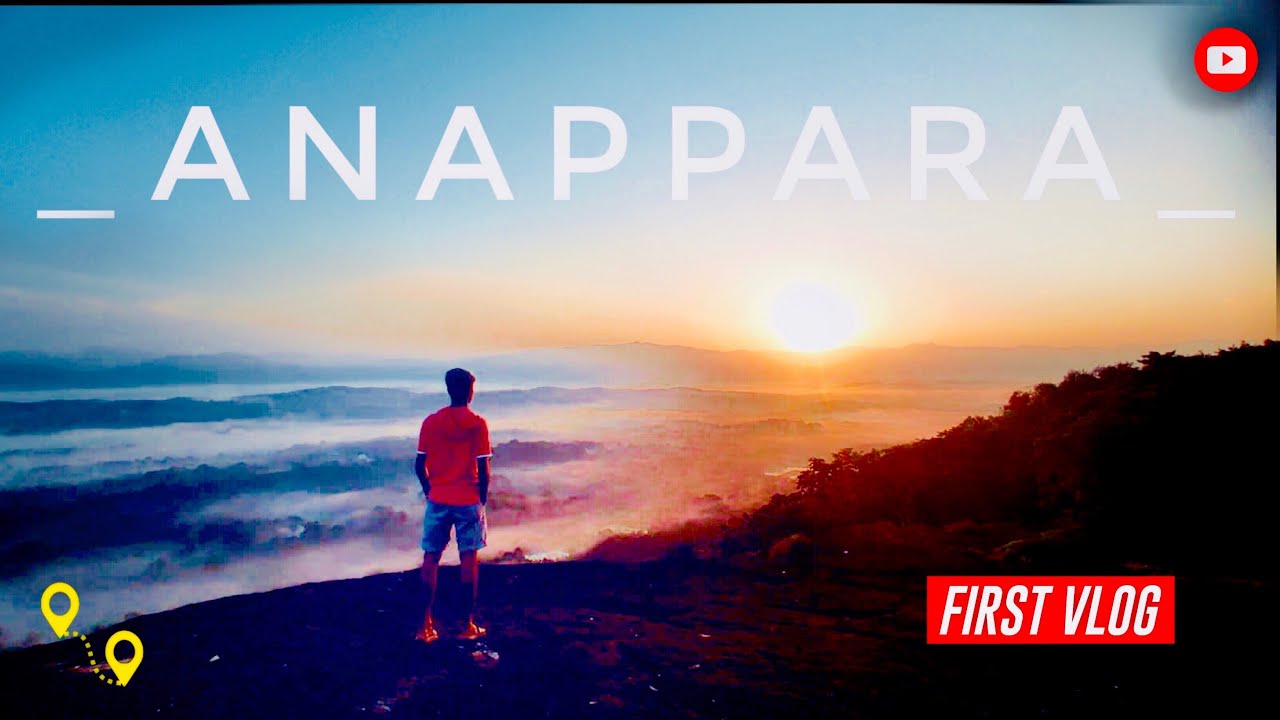 Anappara view point | ഒരു അടിപൊളി TRAVEL VLOG | Misty Sunrise ☀️ View ...
