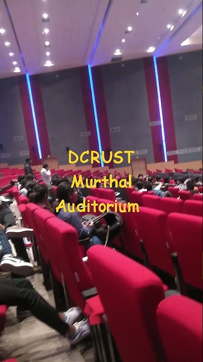 DCRUST, Murthal Auditorium - YouTube