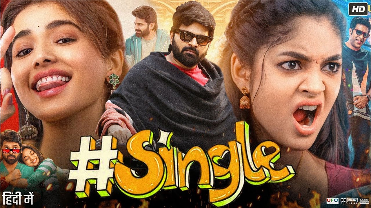 Single Full Movie Hindi Dubbed 2025 | Sree Vishnu | Ivana | Ketika ...