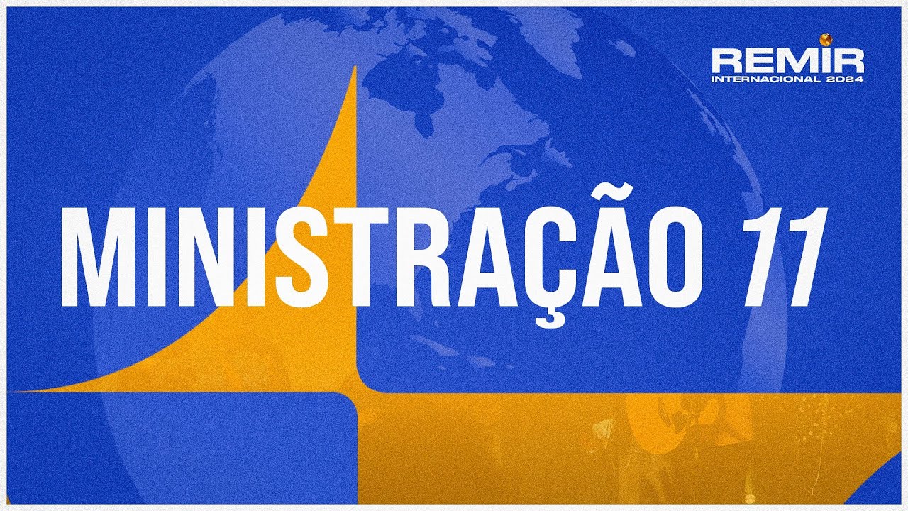 Remir Internacional 2024 | Ministração 11 | Pr. Paulo Canuto - YouTube