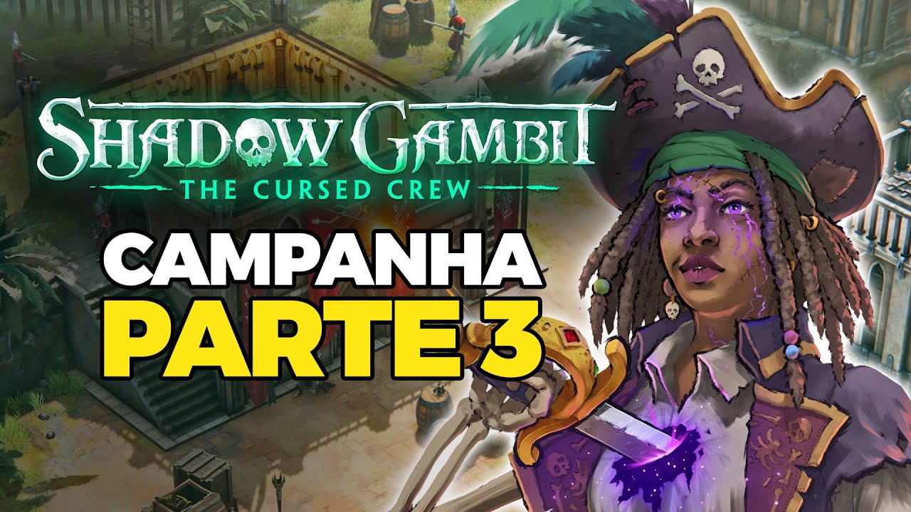 SHADOW GAMBIT - Gameplay PT-BR - Campanha (PARTE 3) - YouTube
