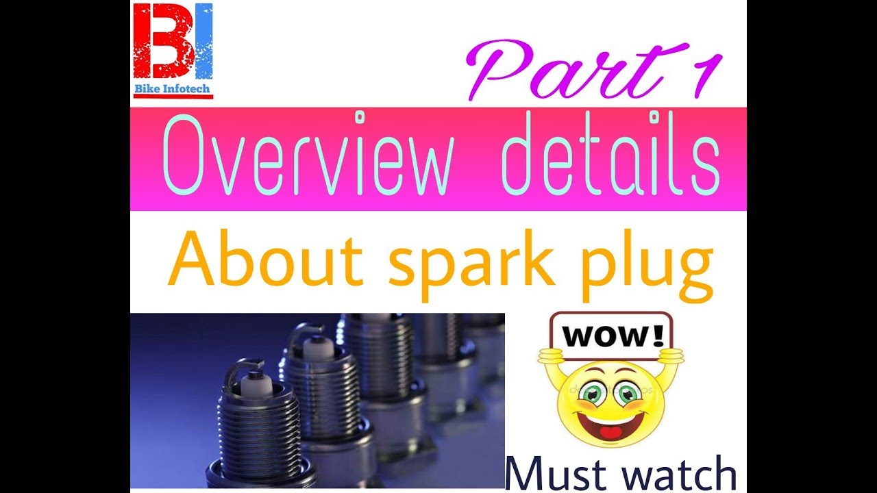 what is spark plug | how does it works | overview | part 1 - YouTube