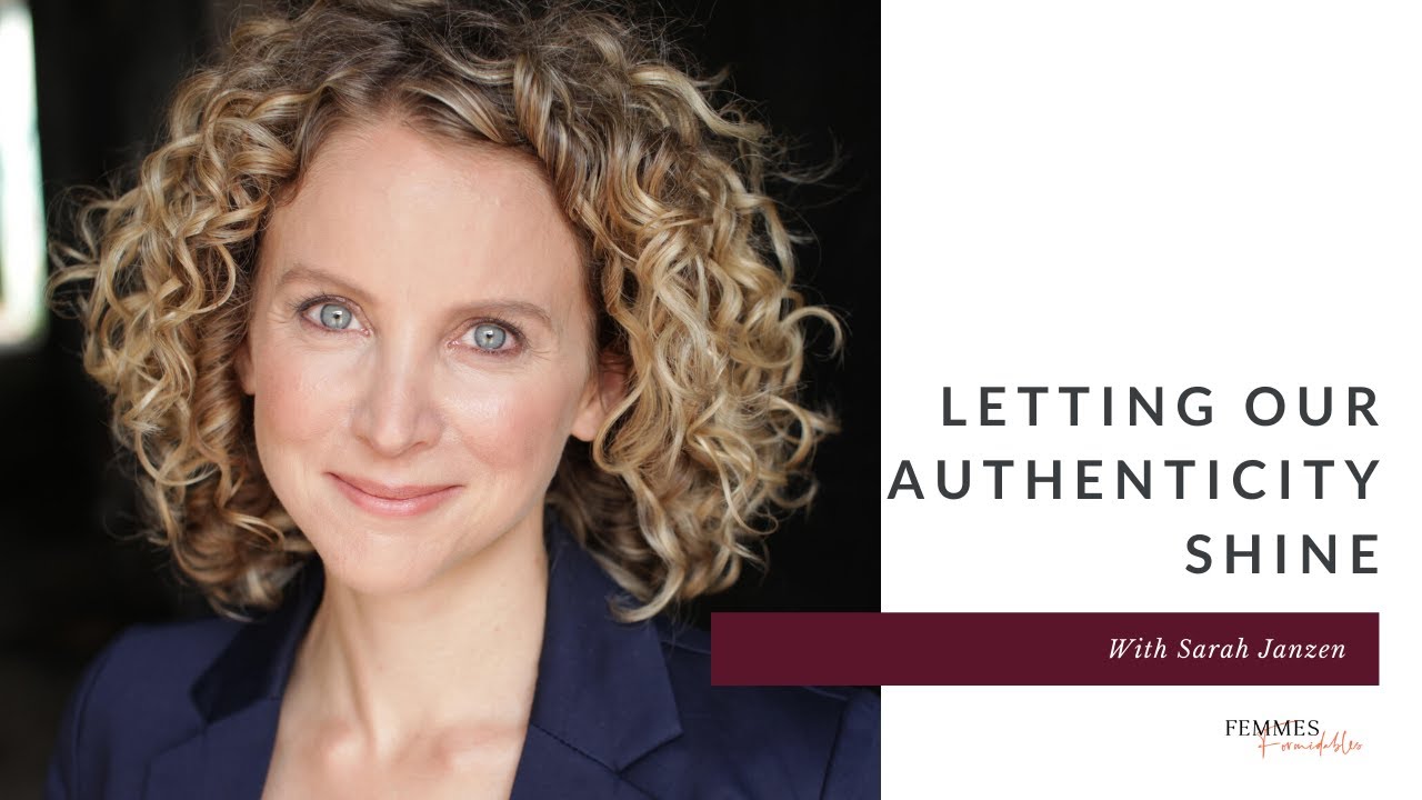 Letting Our Authenticity Shine with Sarah Janzen - YouTube