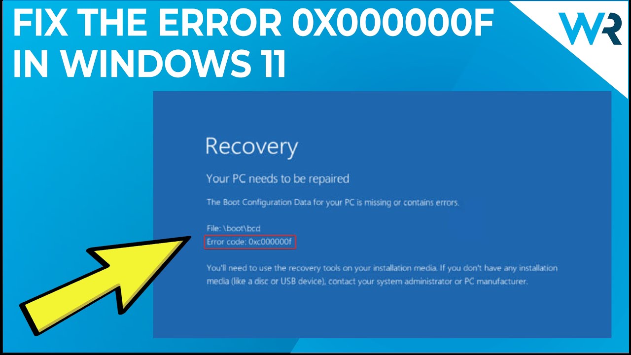 Getting The 0xc000000f Error Code In Windows 11 Fix It Now 