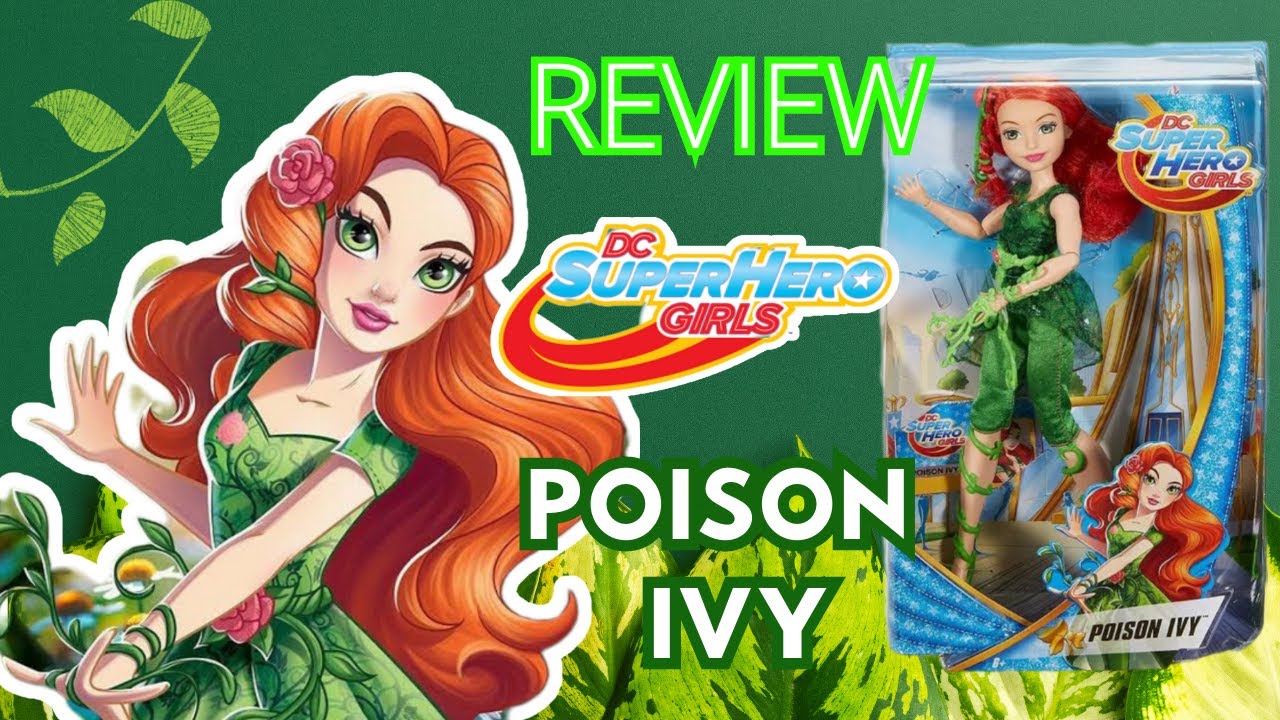 Review POISON IVY 💚🌱🌳|| DC Super Hero Girls - YouTube