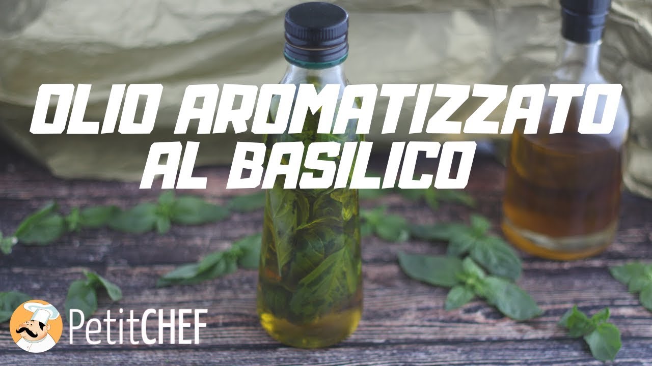 olio aromatizzato al basilico fatto in casa - Tutorial cucina ...
