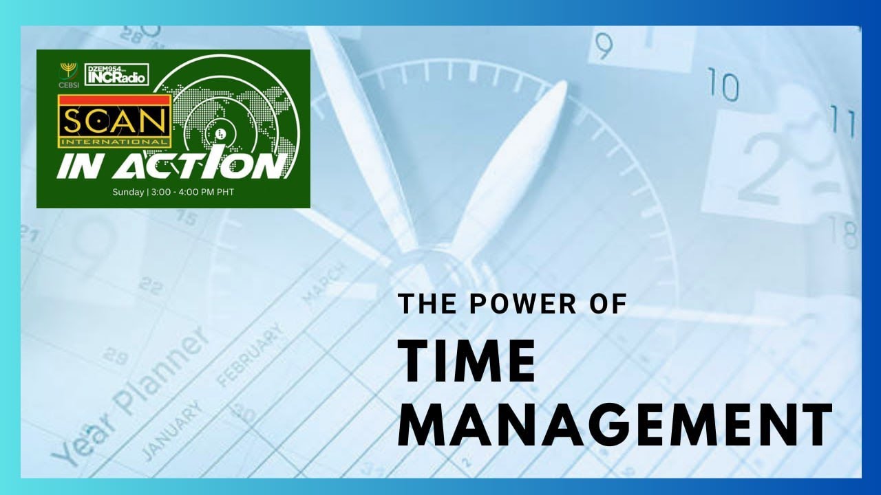 The Power Of Time Management | SCAN In Action | September 14, 2025 ...