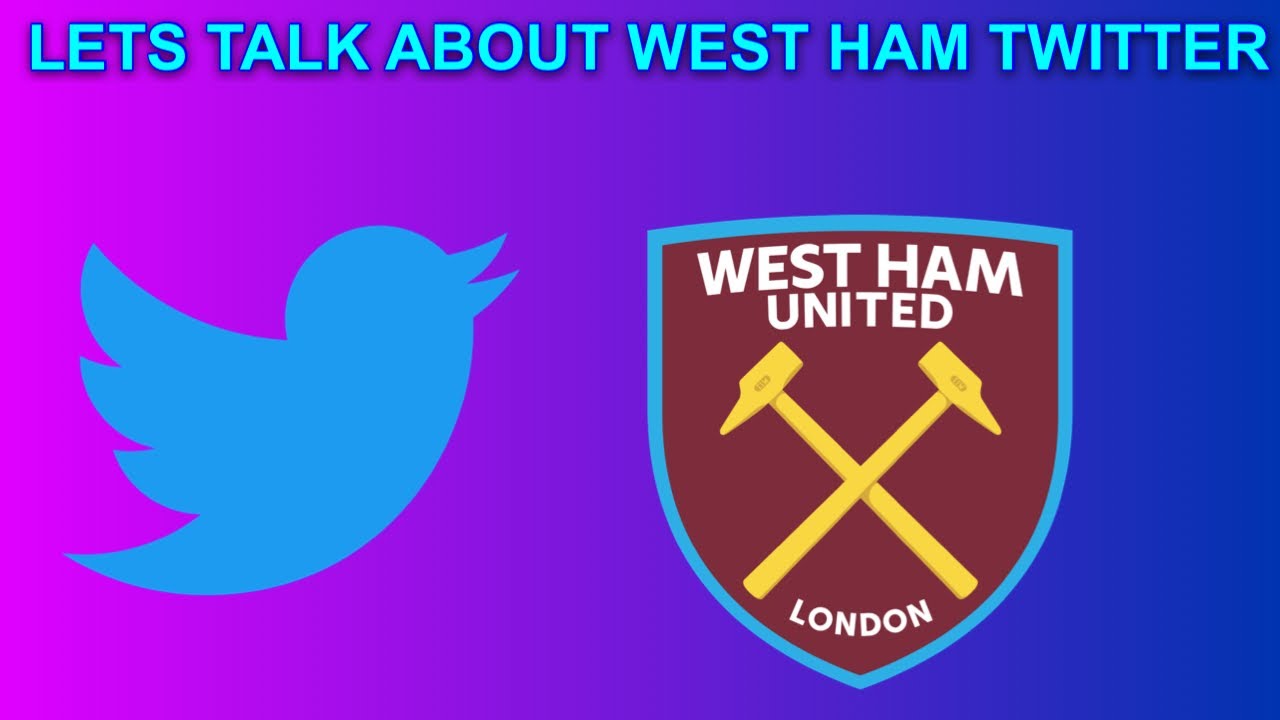 LETS TALK ABOUT WEST HAM TWITTER (ANTONIO AND SCAMACCA SITUATION) - YouTube
