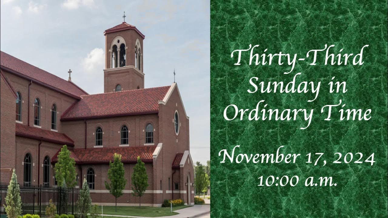 Thirty-Third Sunday in Ordinary Time - YouTube