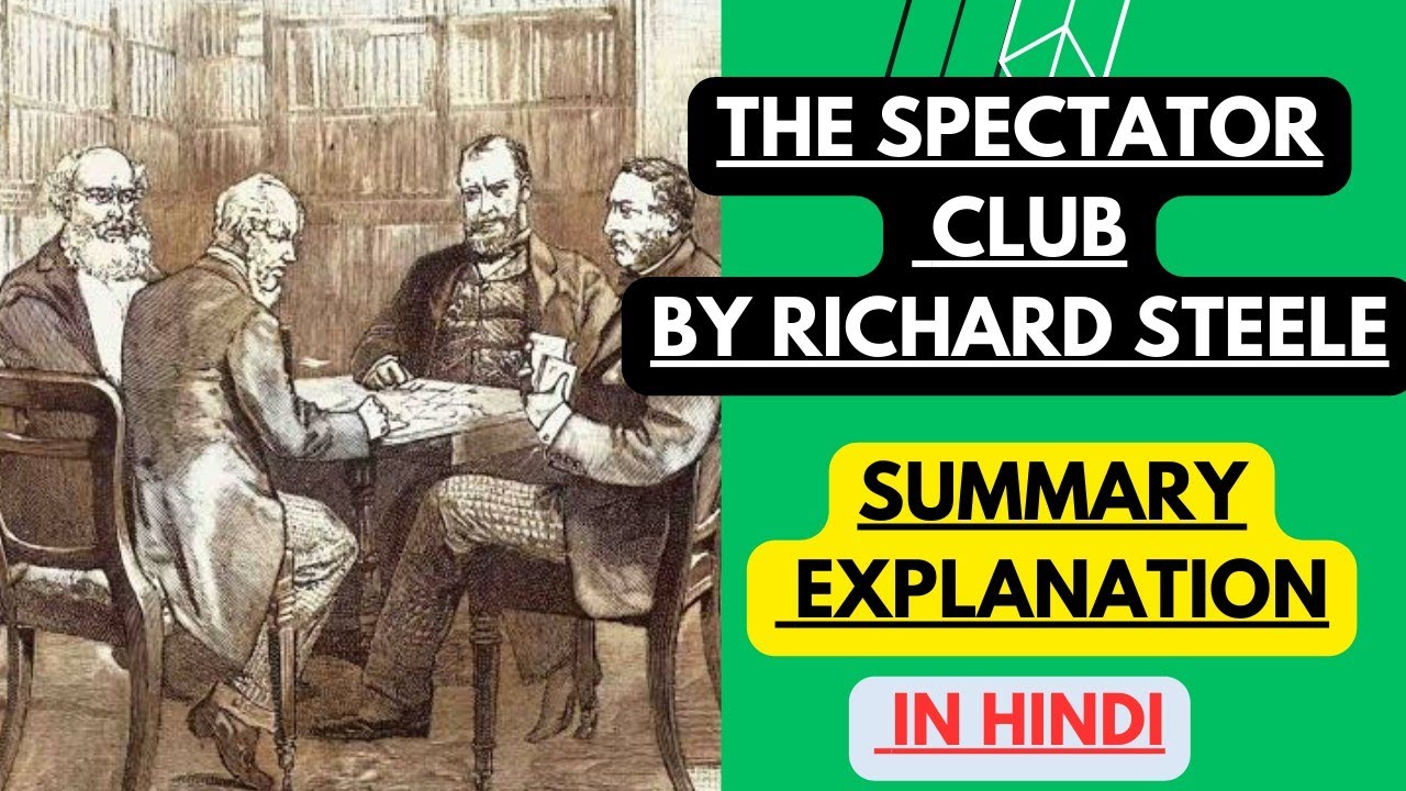 The Spectator Club by Richard Steele | Summary Explanation in Hindi ...