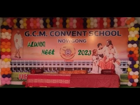 GCM CONVENT SCHOOL, NOWGONG FIRST ALUMNI MEET 2023 (Batch 1973-2023) - YouTube