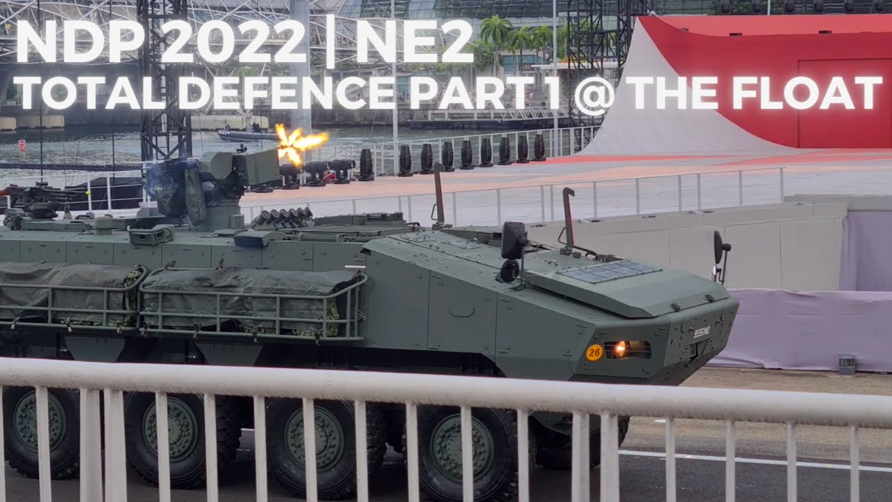 🇸🇬 NDP 2022 NE2 - "Defending Our Country" @ The Float - YouTube