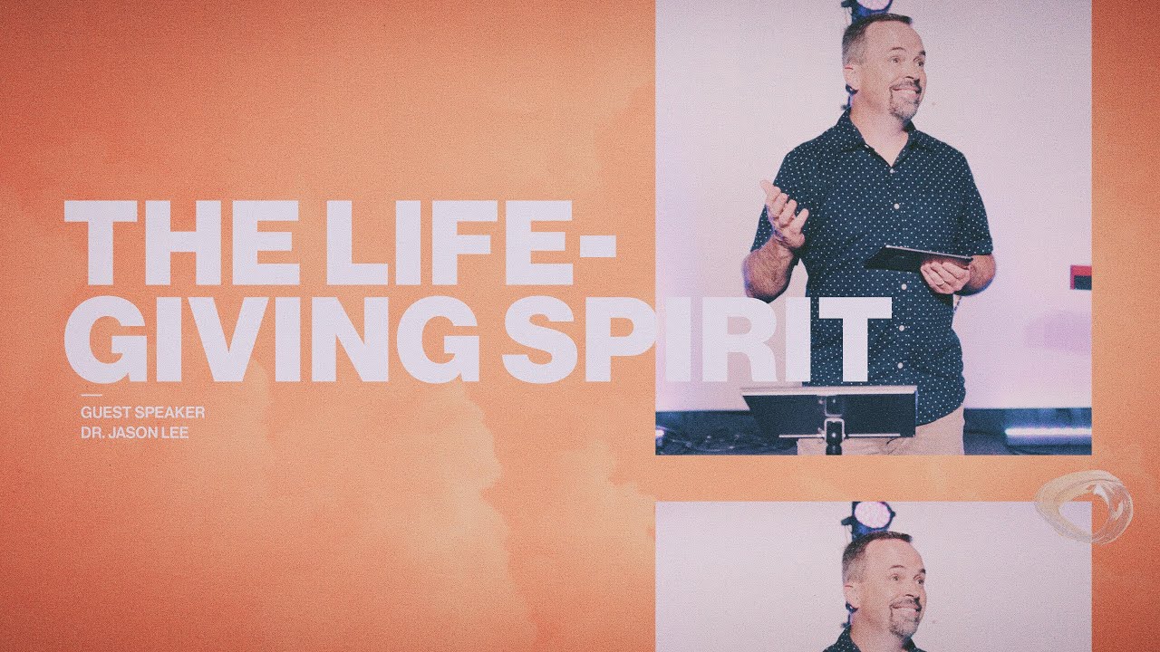 The Life-Giving Spirit - YouTube
