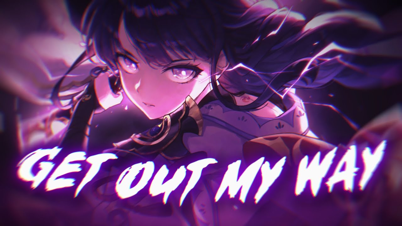 Nightcore - Get Out My Way 😤 (Lyrics) - YouTube