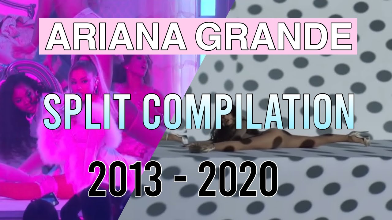 Ariana Grande Split Compilation 2013 - 2020 (updated) | ArianaDreams ...