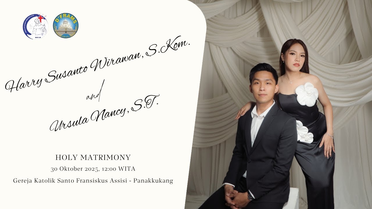 [Live Streaming] Holy Matrimony "Harry Susanto Wirawan, S.Kom. & Ursula ...