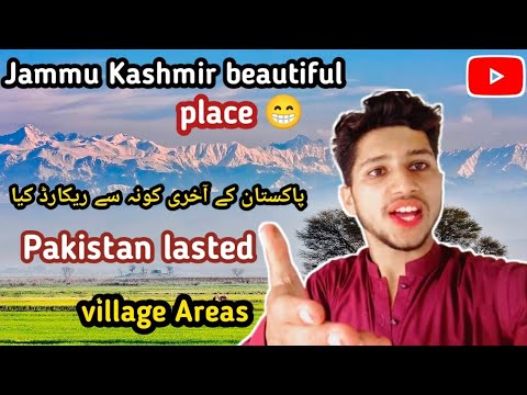 Travel vlog Jammu and Kashmir 😋 | Pakistan lasted village Areas and Kashmir border 🇵🇰😋 |hammad ...