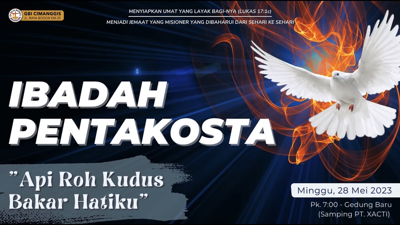 Api Roh Kudus Bakar Hatiku | Ibadah Raya GBI Cimanggis (Minggu, 28 Mei ...
