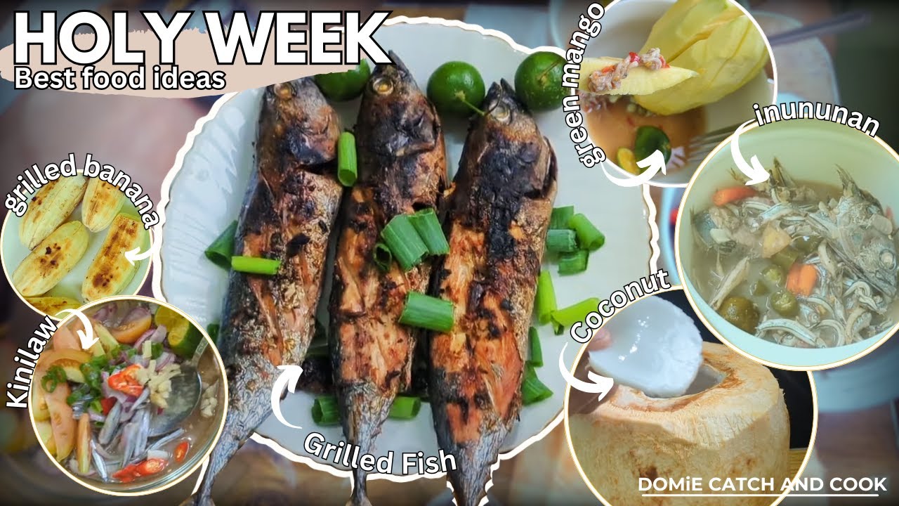 Best Food Ideas for this Holy Week (Fish sinugba, kinilaw and inun-unan ...
