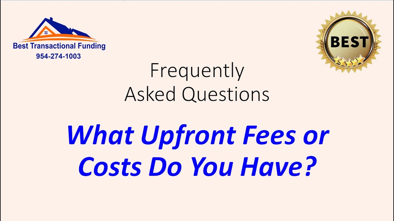 What are the upfront costs with Best Transactional Funding Best ...