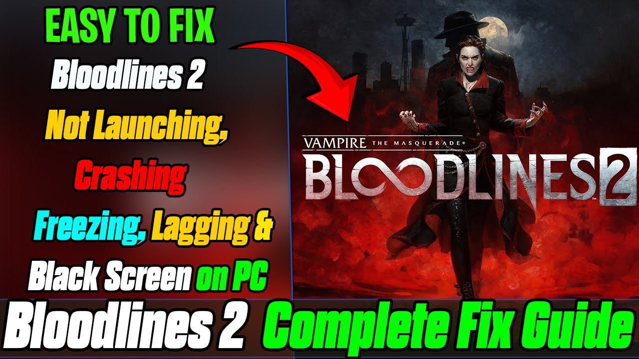 🩸 How to Fix Vampire: The Masquerade Bloodlines 2 Crashing, Freezing ...