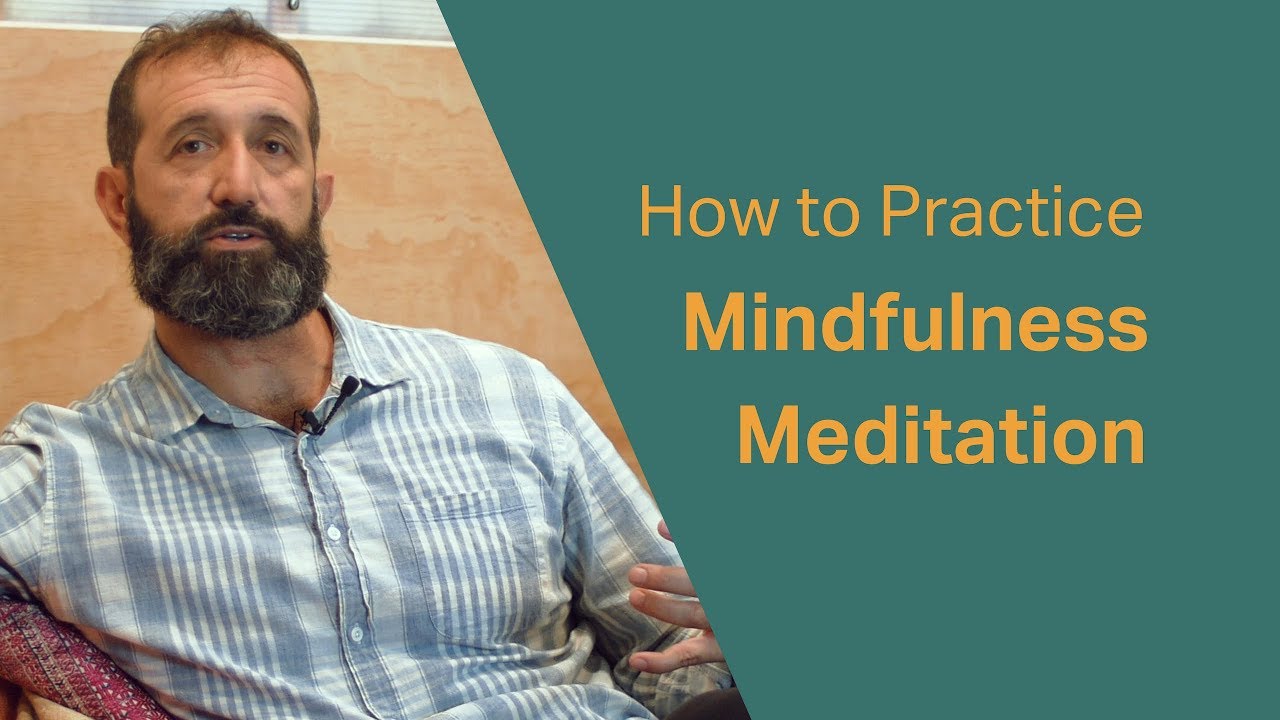 How to Practice Mindfulness Meditation - YouTube