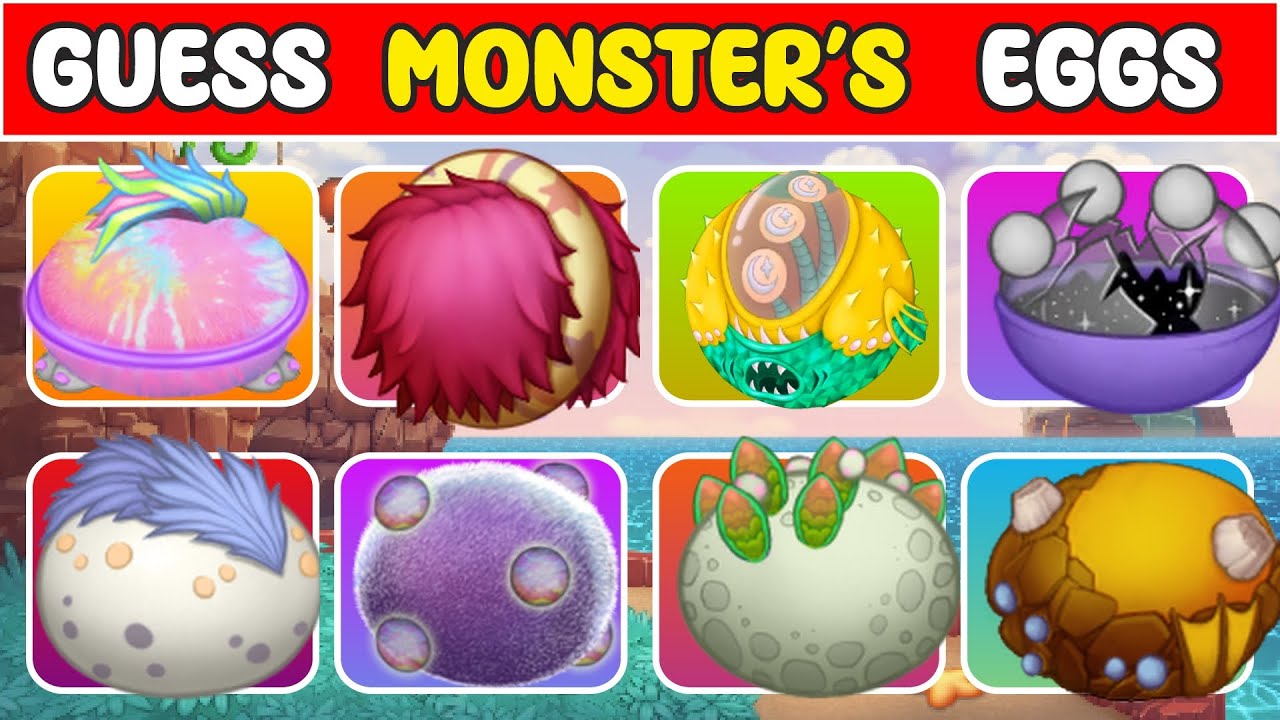 GAME - Guess the Monster by Eggs | My Singing Monsters | Quiz 22 - YouTube