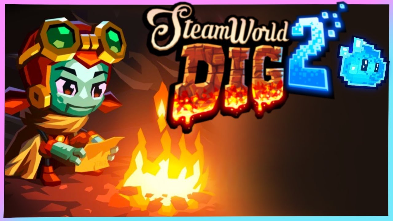 Digging DEEP with my RUSTY Robot | Steam World Dig 2 First impressions ...